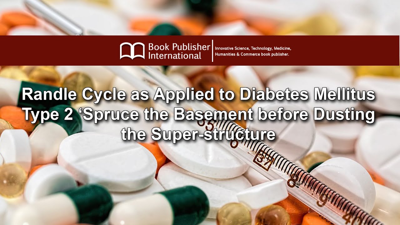 Randle Cycle as Applied to Diabetes Mellitus Type 2 ‘Spruce the ...