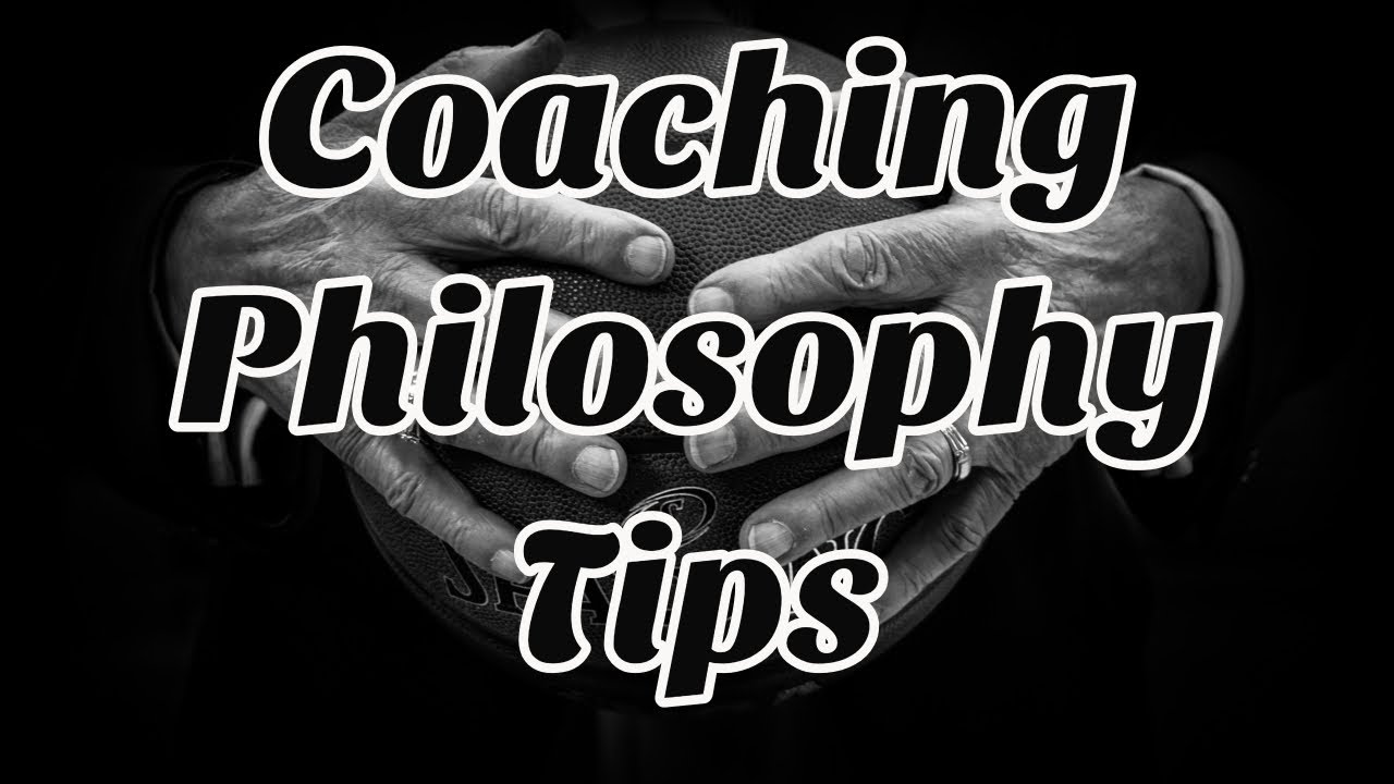 Best Tips for Basketball Coaching Philosophy - YouTube