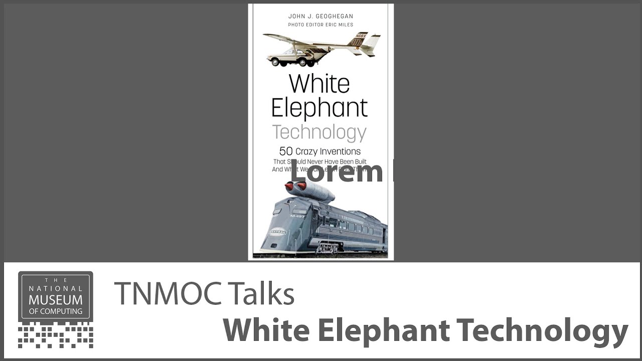 White Elephant Technology - Five Unusual Inventions | Virtual Talk ...