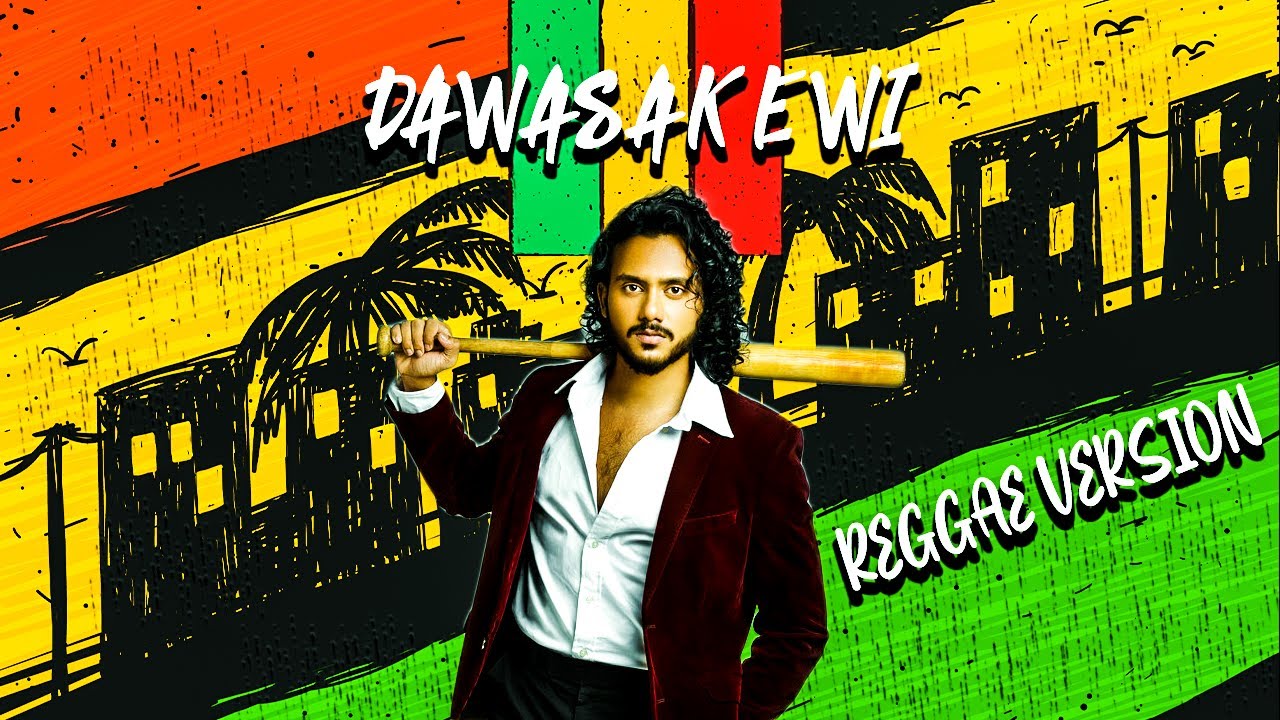 Piyath Rajapakse - Dawasak Ewi ( Reggae Version ) - YouTube