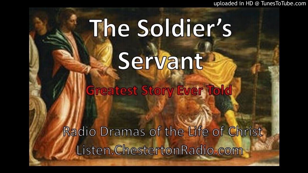 The Soldier's Servant - Greatest Story Ever Told - YouTube