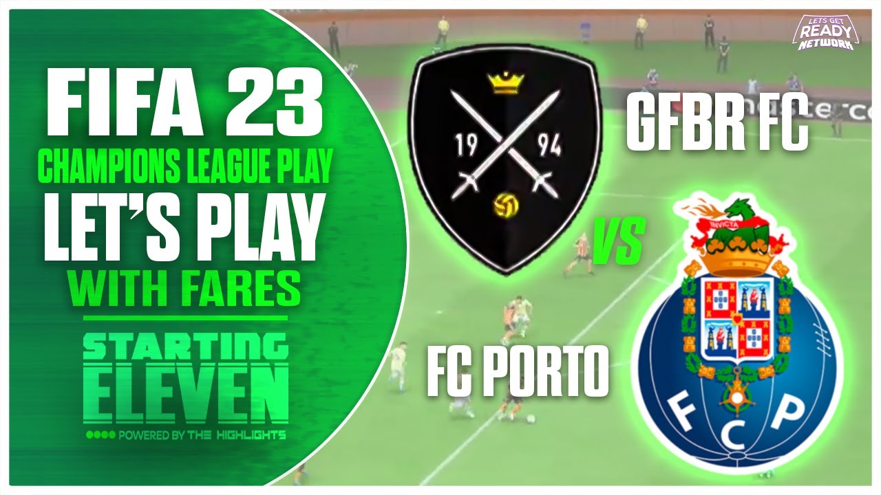 GFBR FC's UEFA Champions League Journey: FC Porto Matchday in FIFA23 ...