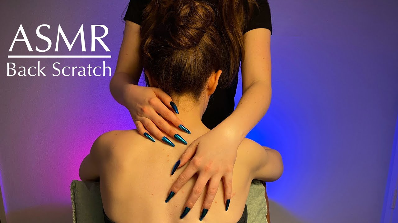Best ASMR Back Scratches, TINGLES, Long Nails, Real Person Massage, No Talking - YouTube
