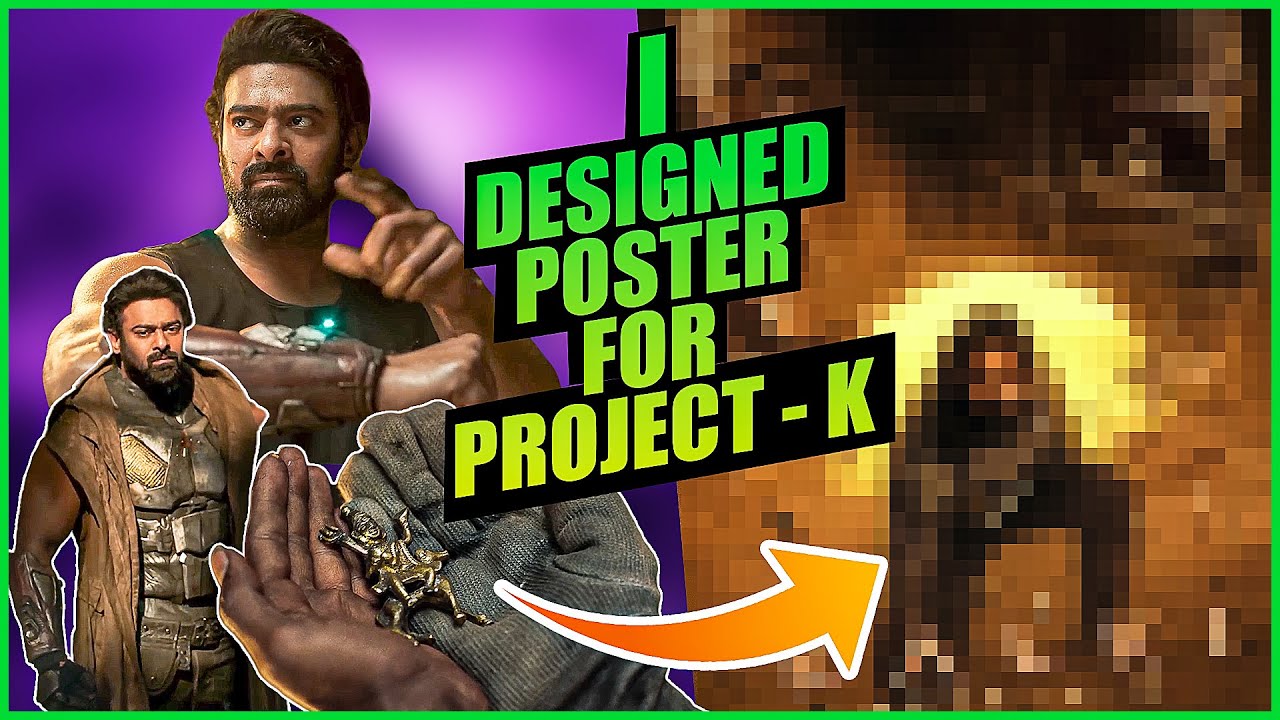 Designing Poster For Project K | Prabhas, Amitabh Bachchan, Deepika ...