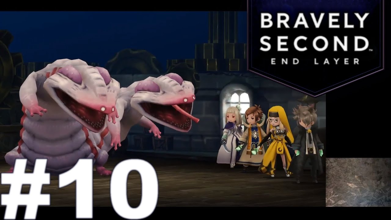 Bravely Second: End Layer - No Commentary - Walkthrough - EP 10 (60FPS ...