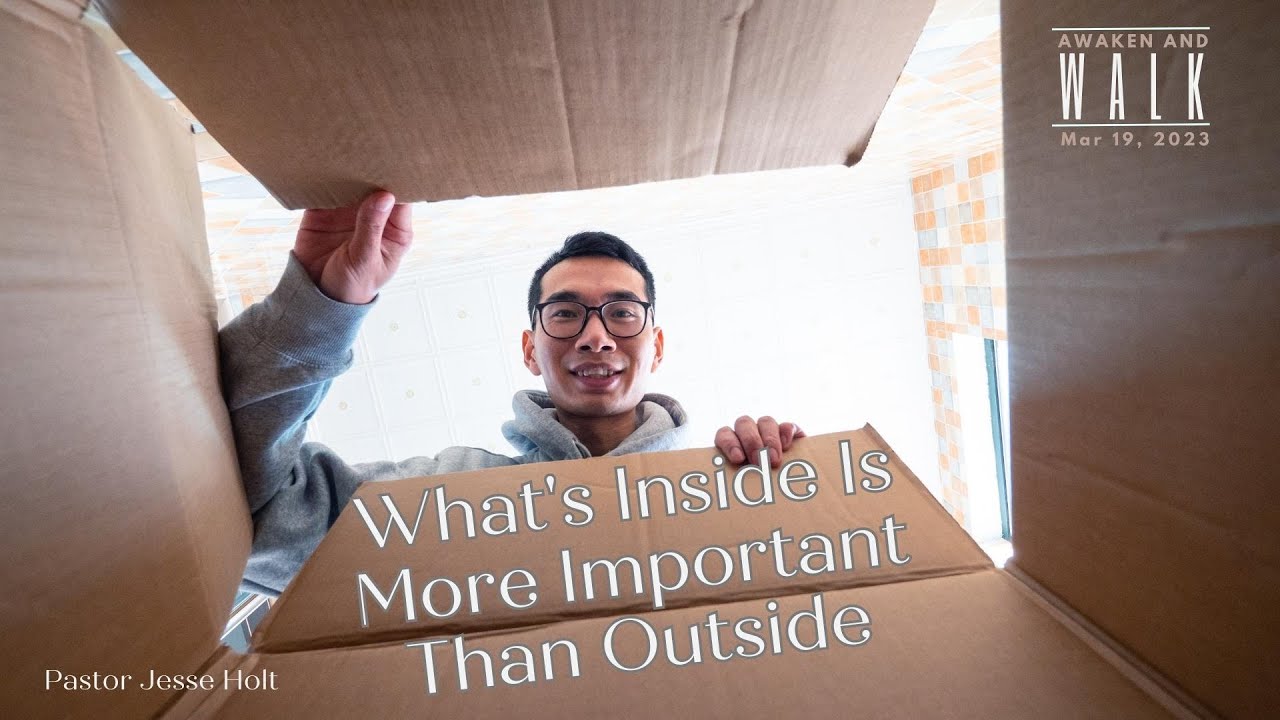Awaken and Walk: What's Inside is More Important than Outside - YouTube