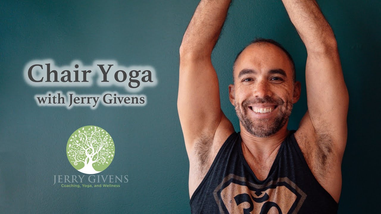 Chair Yoga with Jerry Givens - YouTube