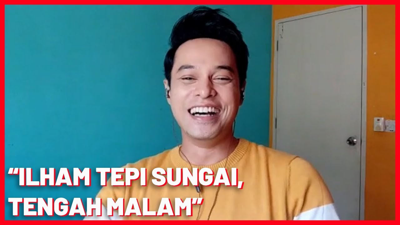 “Ilham Tepi Sungai, Tengah Malam” - Hazman Al-Idrus Hadiahkan Aura ...