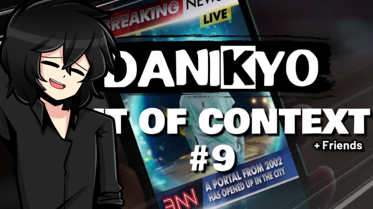 ¿El MEJOR Out of Context que me han Hecho? (Si) | Danikyo Out of ...