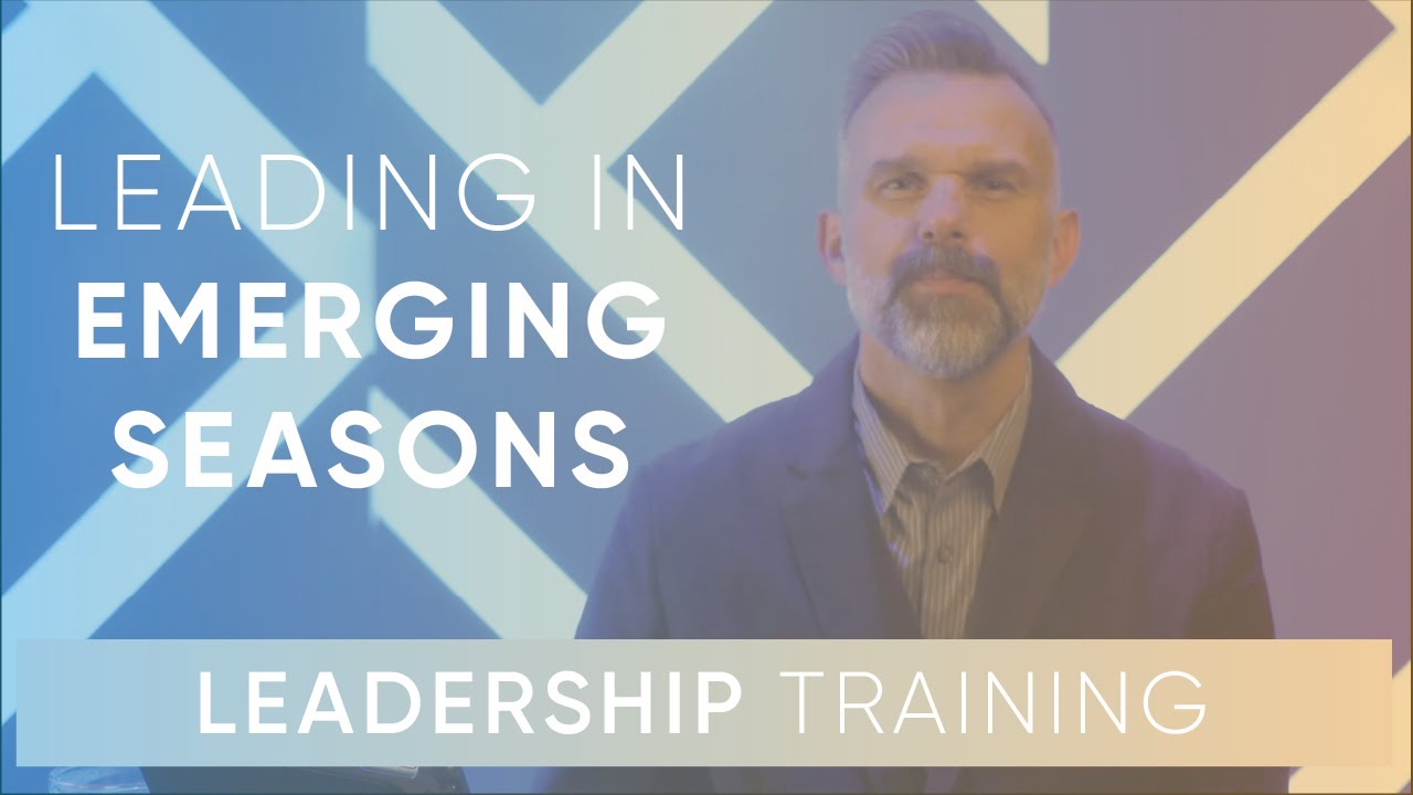 Leading in Emerging Seasons | Jerry Shaffer | Leadership Training - YouTube