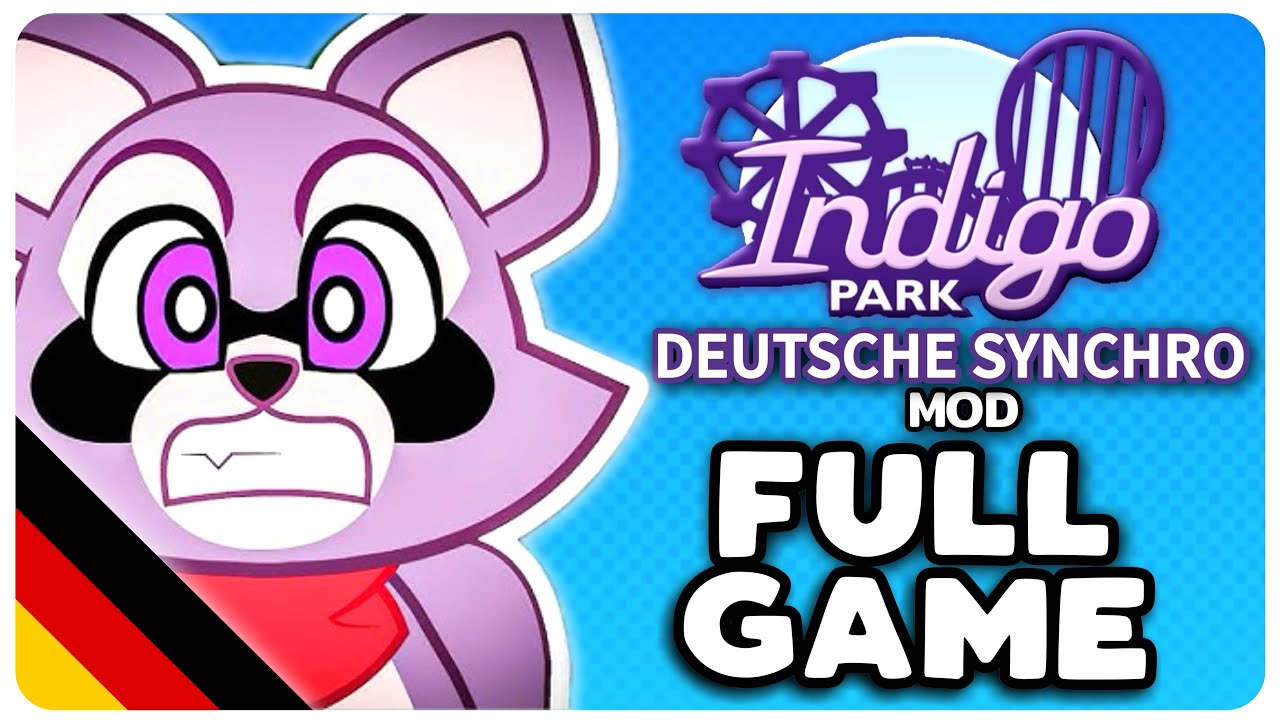 INDIGO PARK | [Deutsche synchro] FULL GAME [MOD] - YouTube