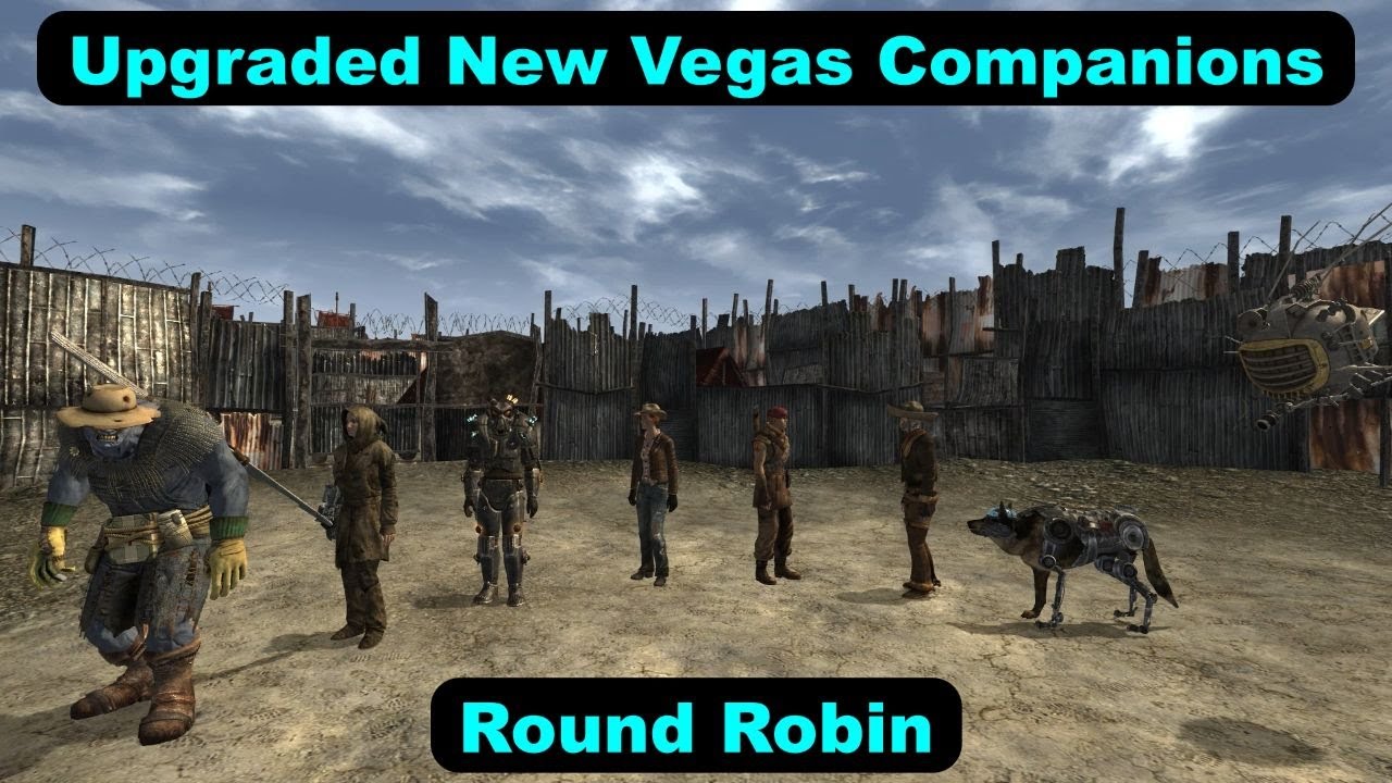 Fallout NV Upgraded Companions Round Robin Tournament - Fallout New ...