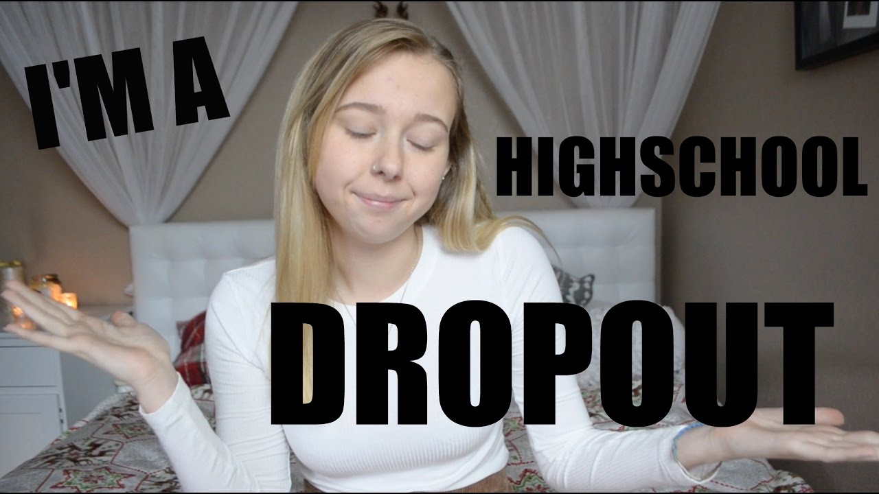I DROPPED OUT OF HIGH SCHOOL - YouTube