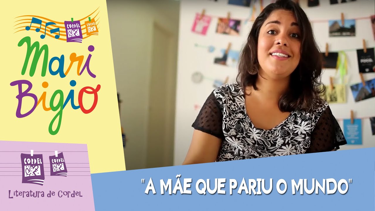 A Mãe Que Pariu O Mundo Literatura De Cordel Youtube