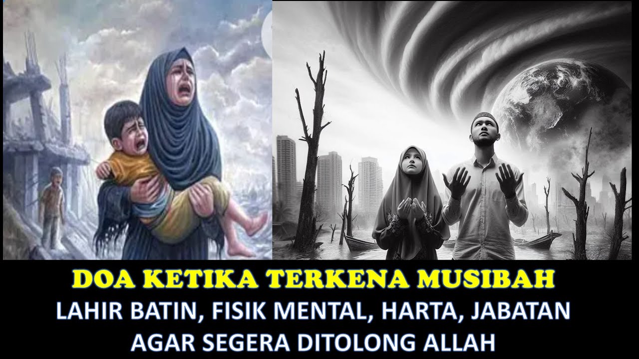 DOA KETIKA TERKENA MUSIBAH AGAR CEPAT MOVE ON, HAPPY ENDING, HONORRABLE ...