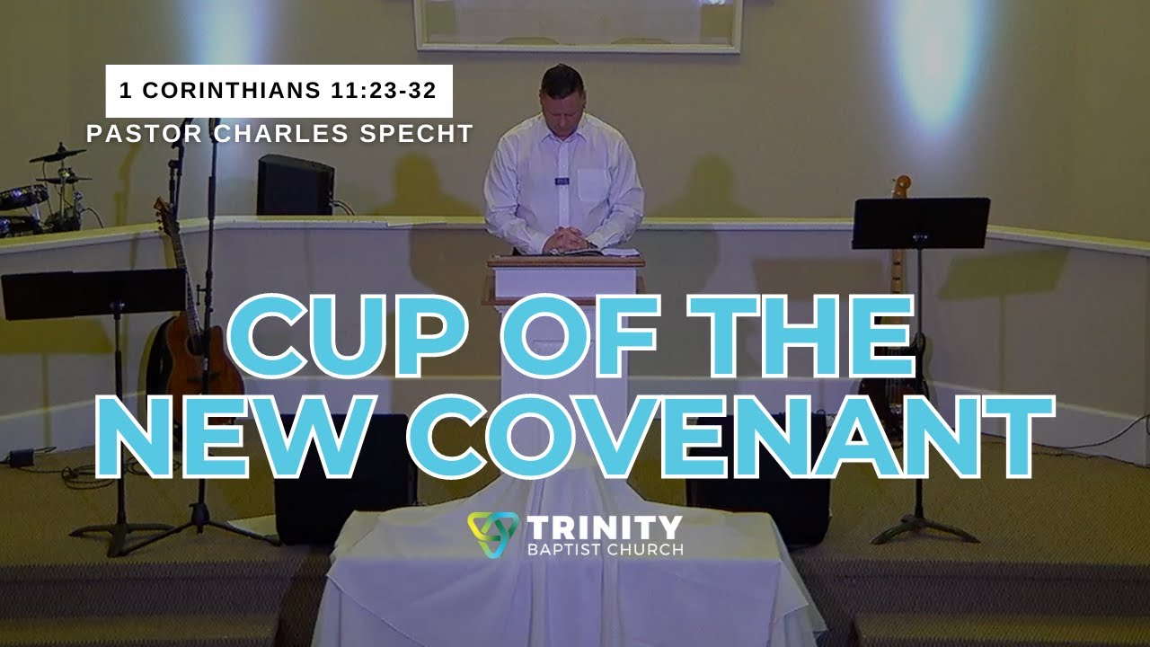 Cup of the New Covenant - (1 Corinthians 11:23-32) - YouTube