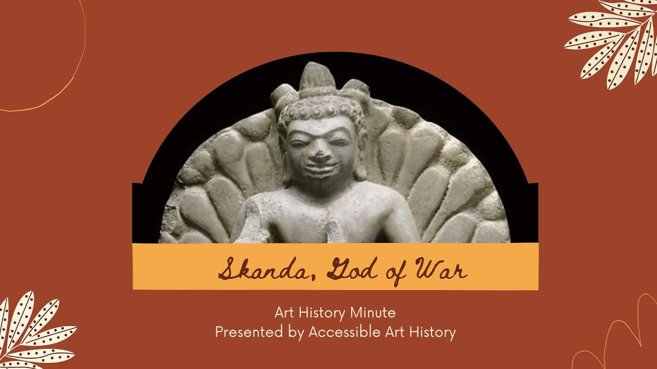 Art History Minute: Skanda, God of War || Hindu Art and History - YouTube