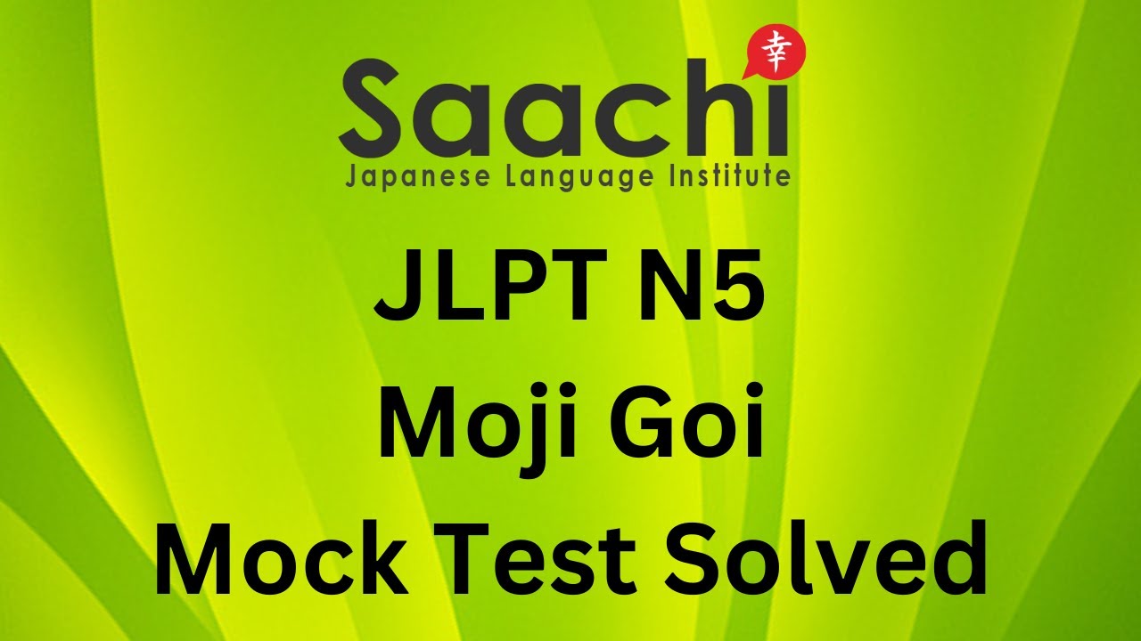 JLPT N5 | MOJI GOI | MOCK TEST| SOLVED WITH ANSWERS | 文字語彙 - YouTube