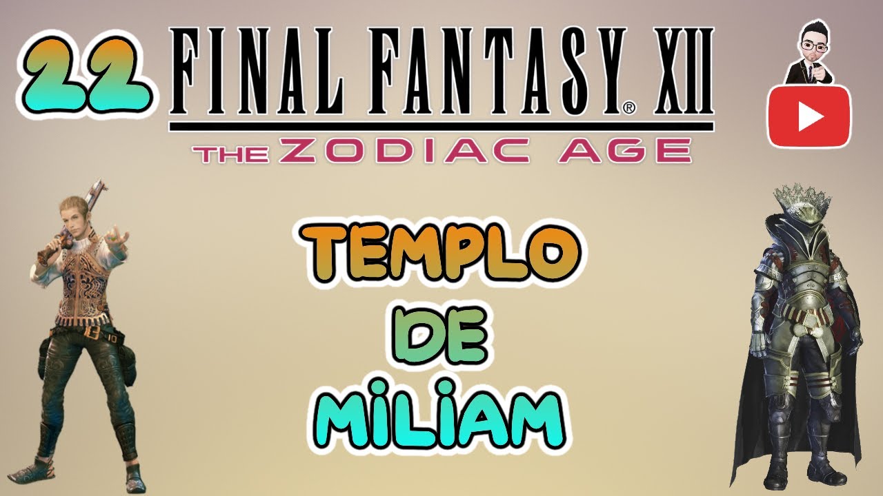 Guia del Final Fantasy XII Zodiac Age (100%) Parte 22 | Templo de ...