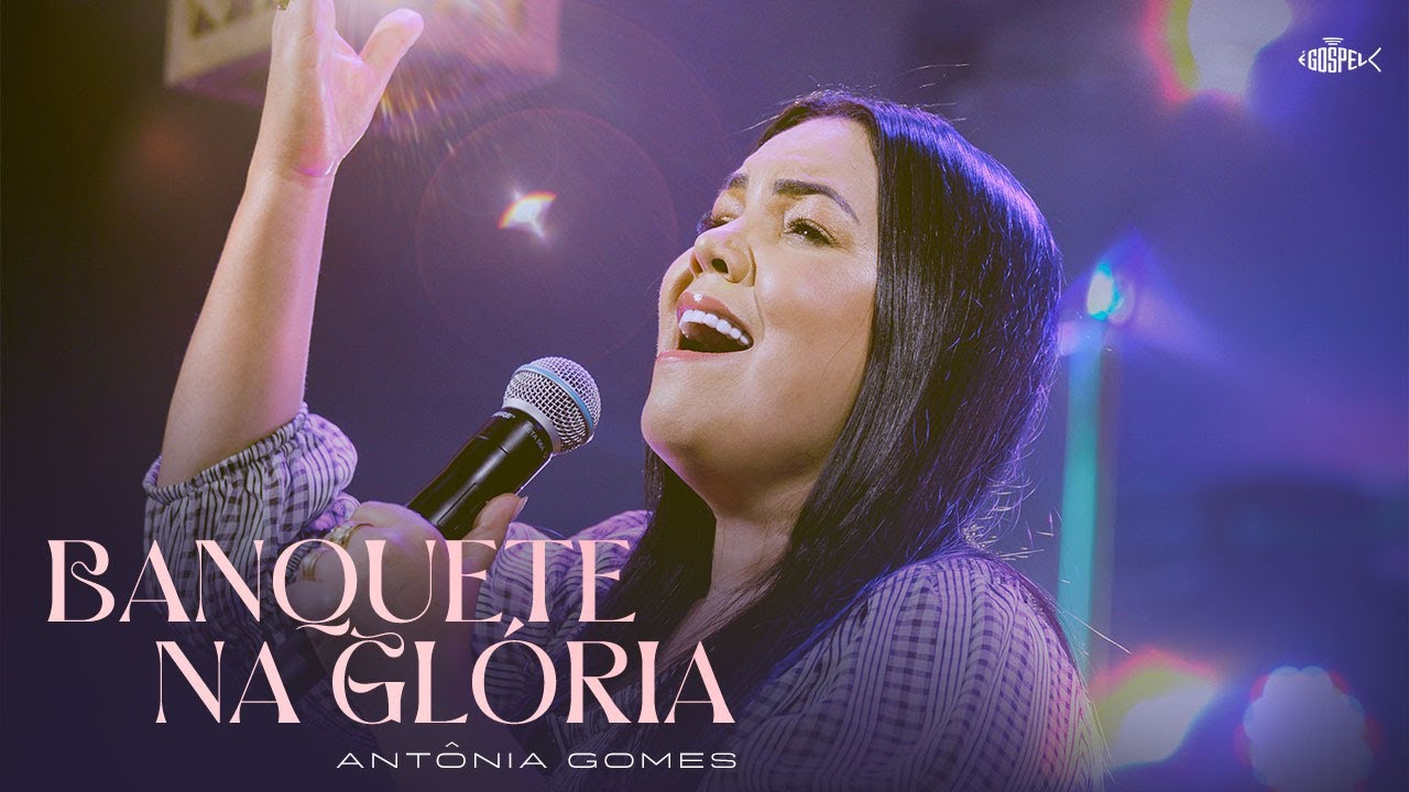 Antônia Gomes - Banquete Na Glória | Clipe Oficial - YouTube