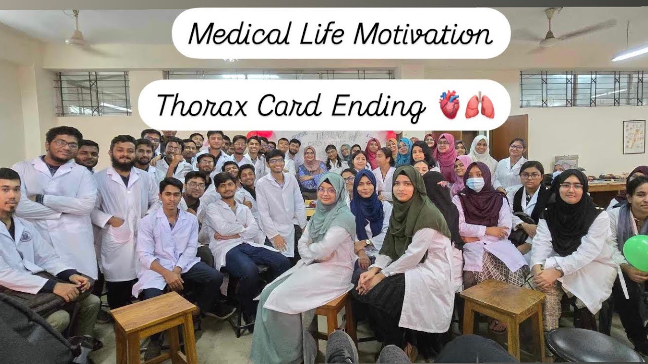 Medical Life | Thorax Card Ending |Memories Worth Sharing|Shaheed ...