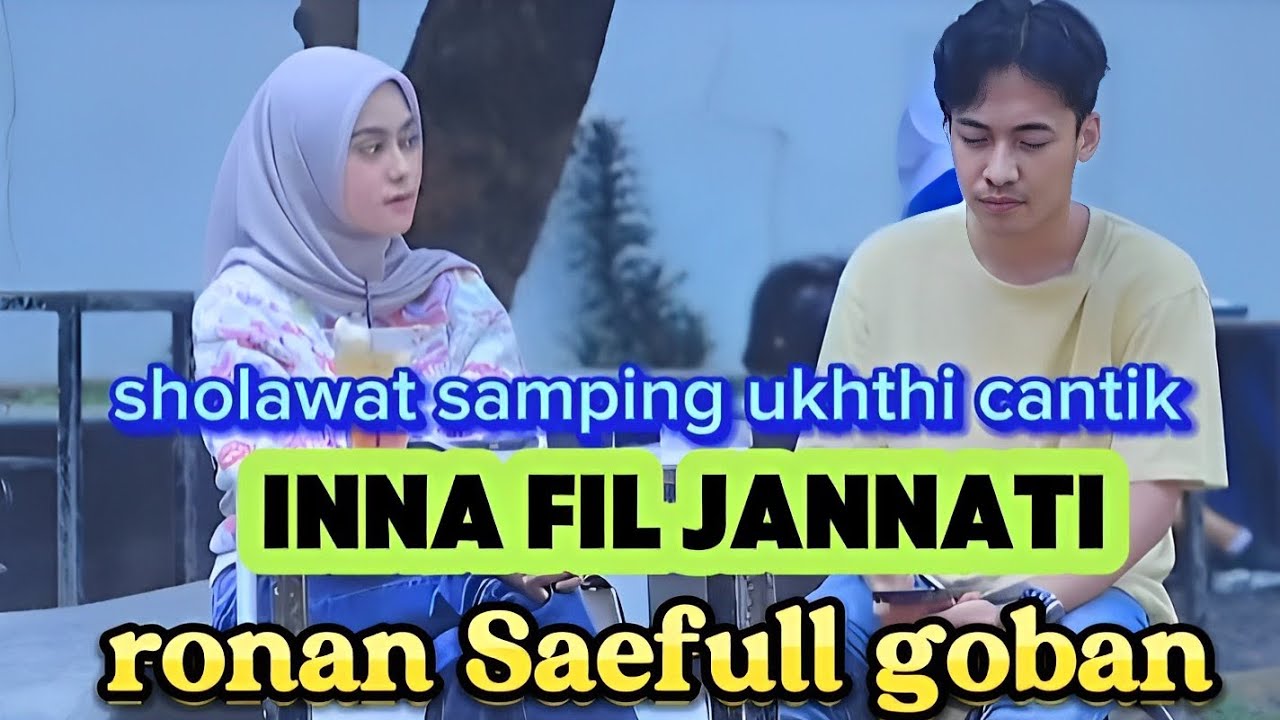 sholawat merdu INNA FIL'JANNATI - Ronan Saefull goban - YouTube