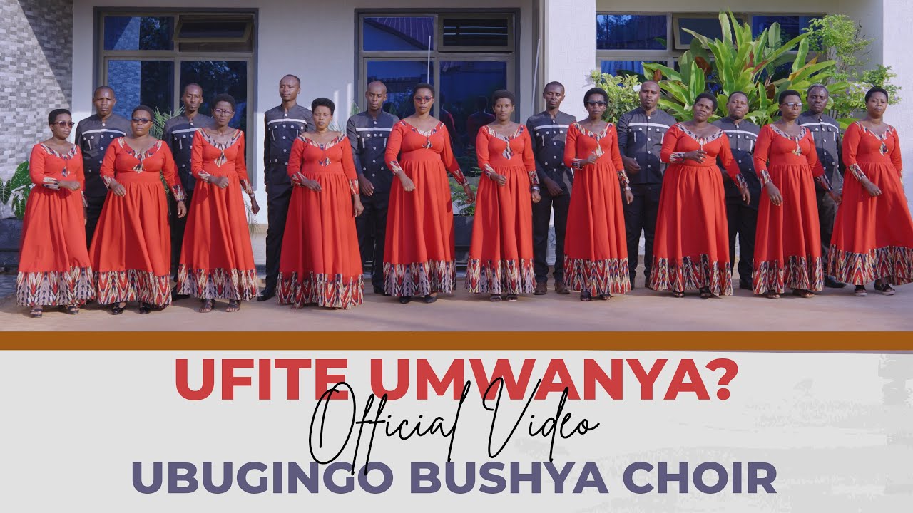 Ufite Umwanya Official Video by Ubugingo Bushya choir Feb; 2023 - YouTube