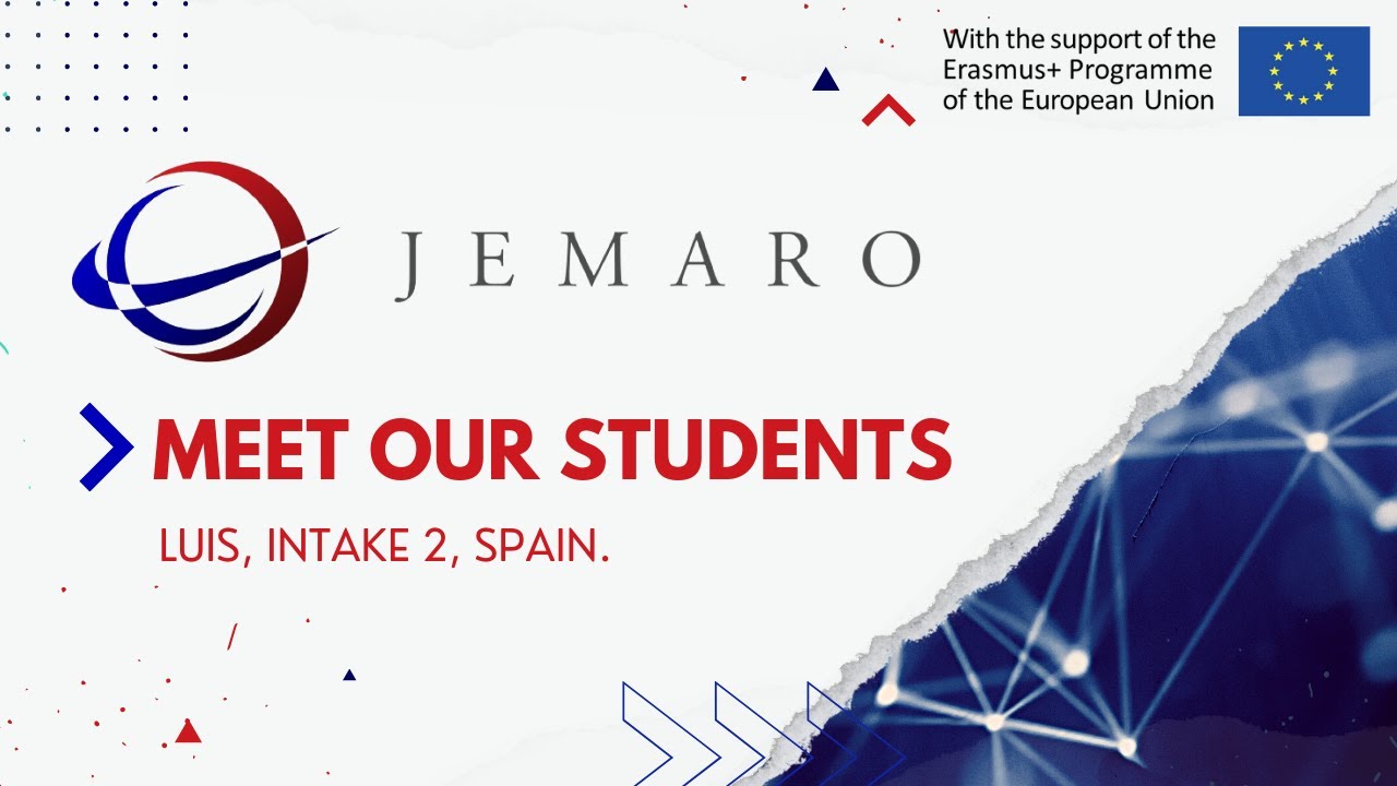 MEET JEMARO STUDENTS #5 | Luis, intake 2, Spain - YouTube