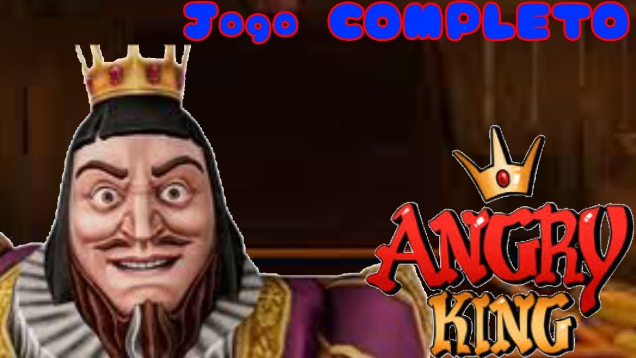 (Angry King: Scary Pranks) O JOGO COMPLETO DE ANGRY KING!!! - YouTube