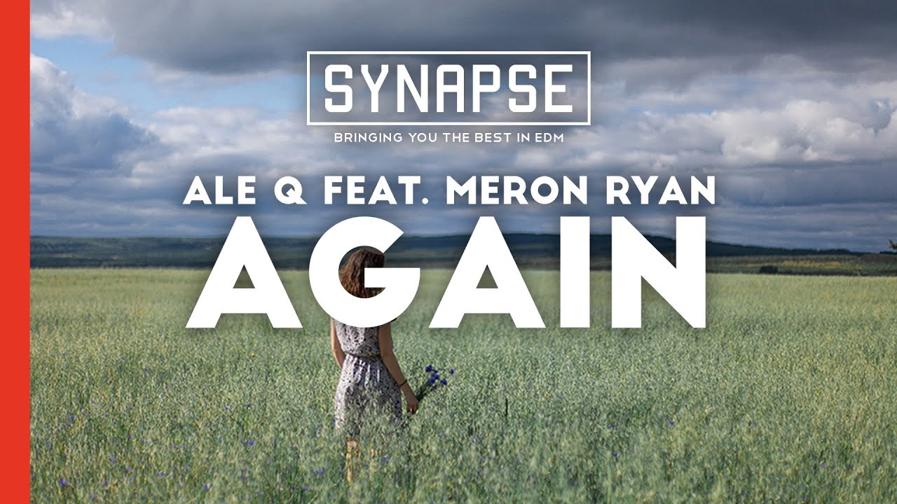 Ale Q feat. Meron Ryan - Again [Free] - YouTube