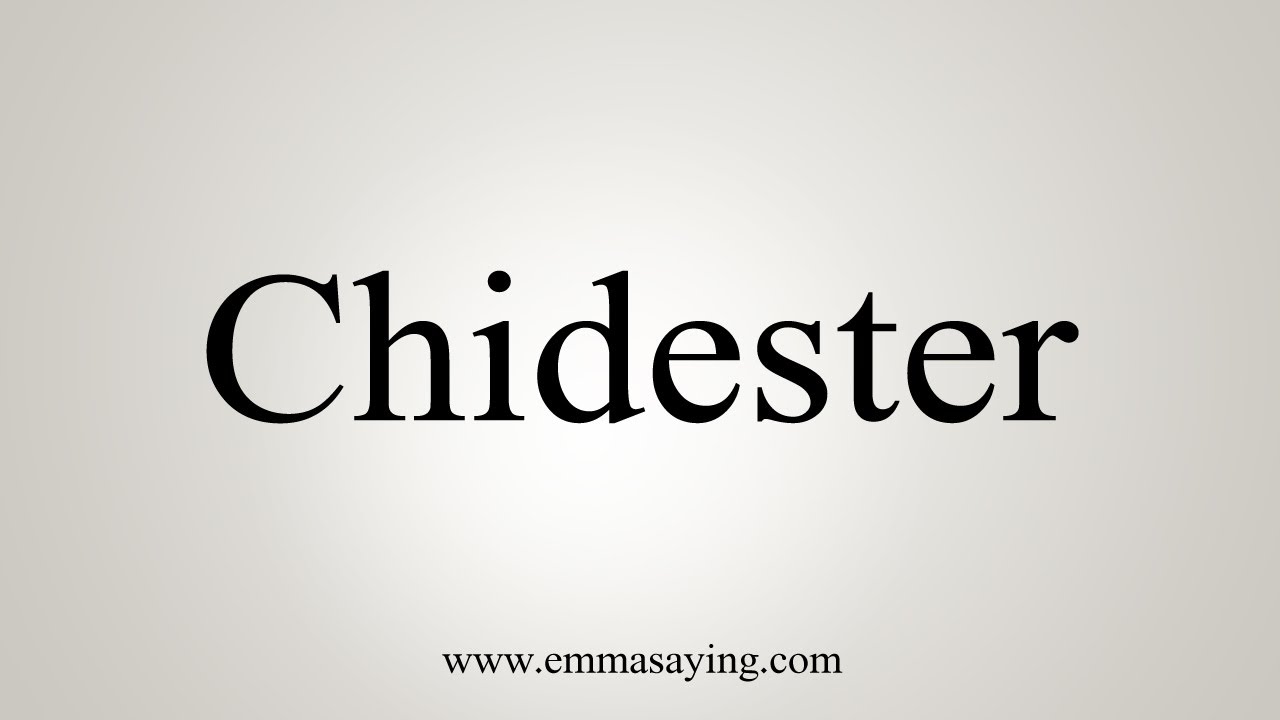 How To Say Chidester - YouTube