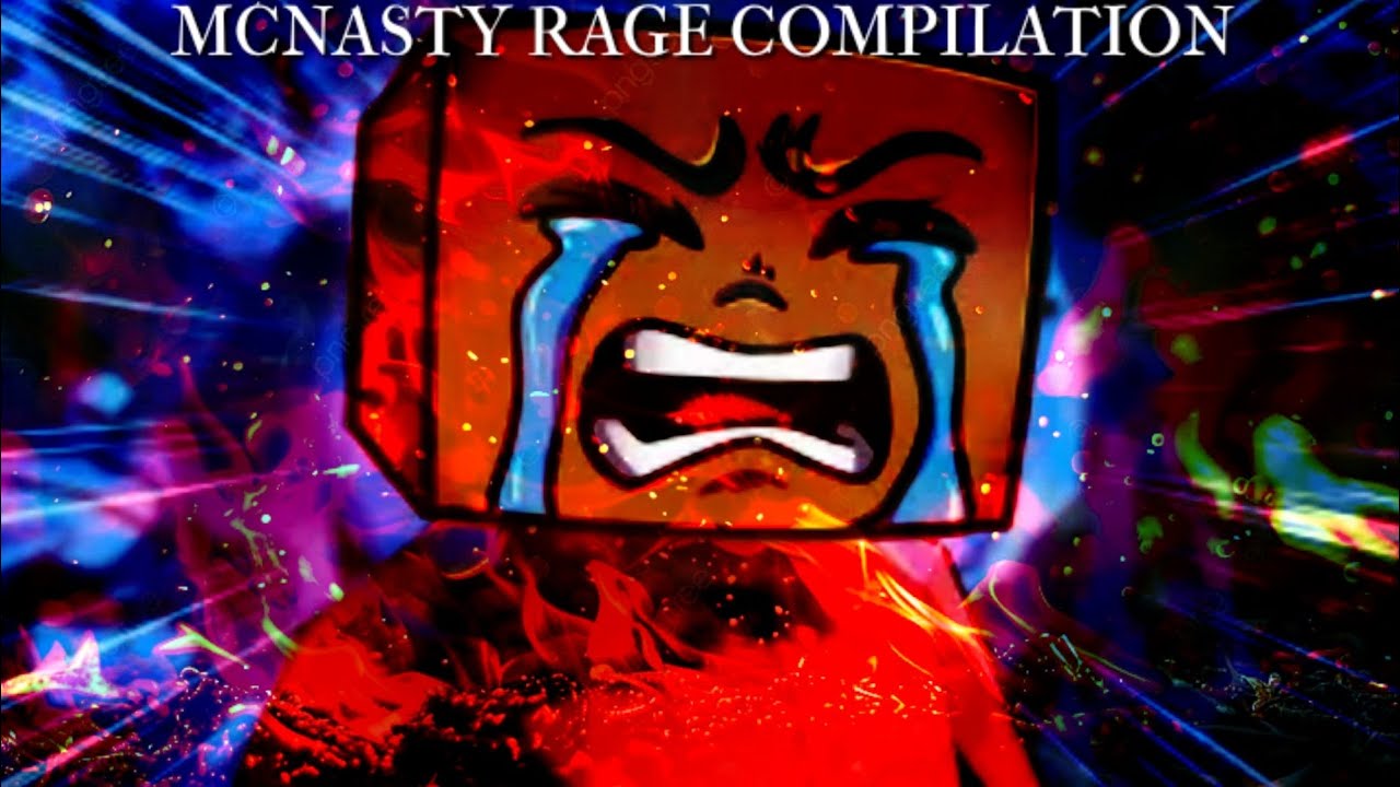 Mcnasty Rage Compilation - YouTube