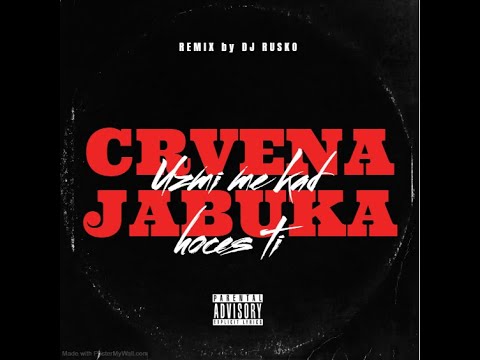 CRVENA JABUKA | UZMI ME KAD HOĆEŠ TI | DJ RUSKO REMIX 2024 - YouTube