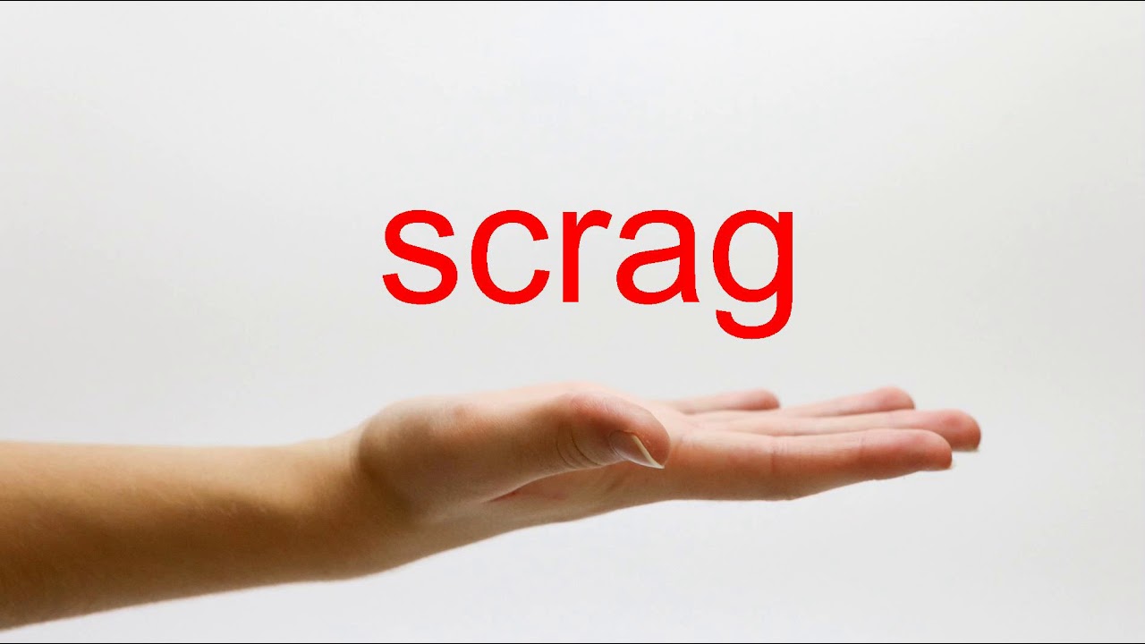 How to Pronounce scrag - American English - YouTube