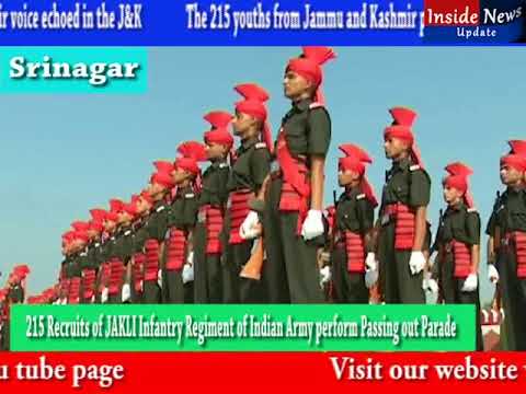 215 Recruits of JAKLI Infantry Regiment of Indian Army perform Passing out Parade