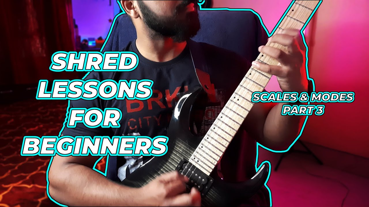 Guitar shredding lesson || Scales & Modes Part 3 - YouTube