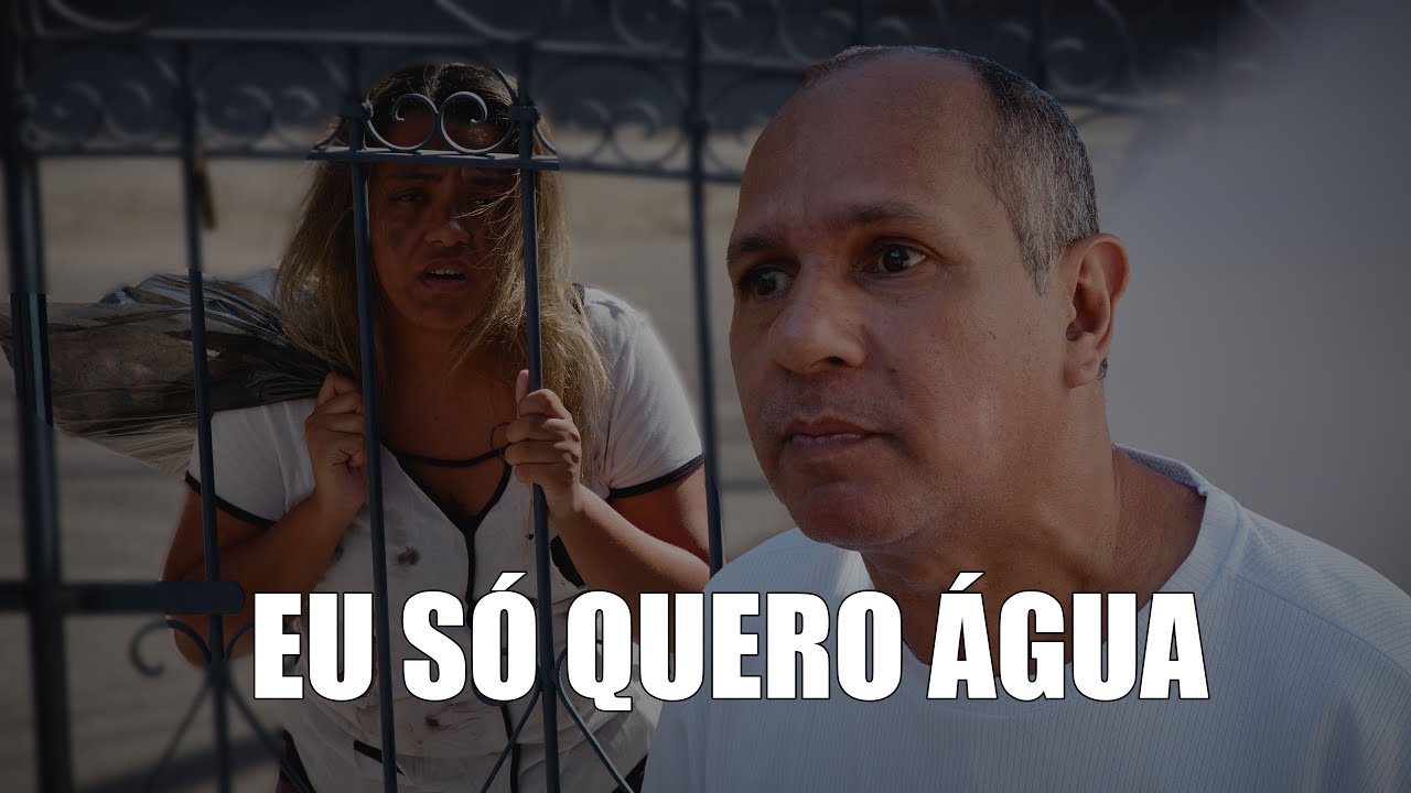 EU SÓ QUERO ÁGUA - YouTube