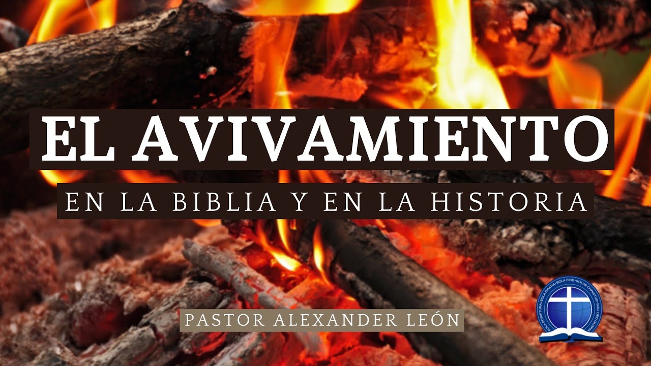 El avivamiento en la biblia y en la historia. Sesión 5 - YouTube