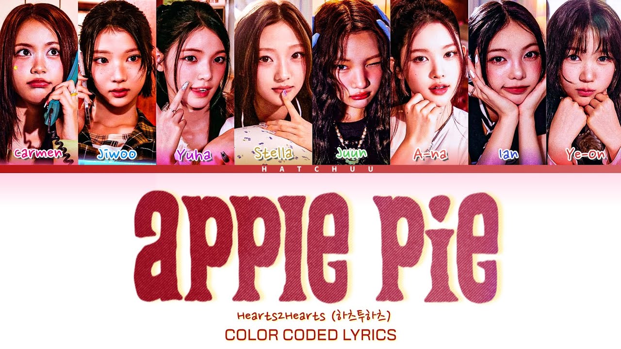 Hearts2Hearts (하츠투하츠) - Apple Pie | COLOR CODED LYRICS - YouTube