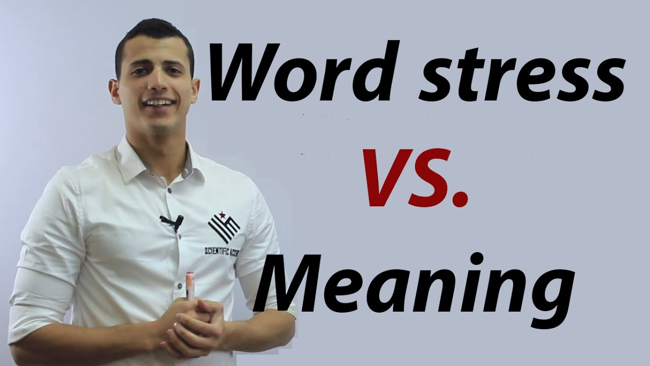 Word Stress Changing The Word Stress Will Change The MEANING YouTube word-stress-changing-the-word-stress-will-change-the-meaning-youtube