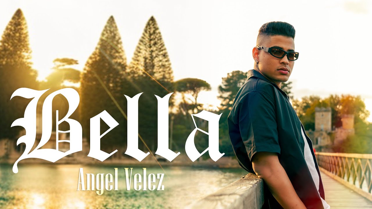 Angel Velez - Bella (Video Oficial) - YouTube