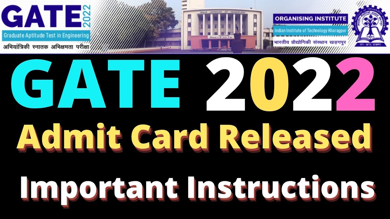 GATE 2022 Admit Card Released and Important Instruction to Follow - YouTube