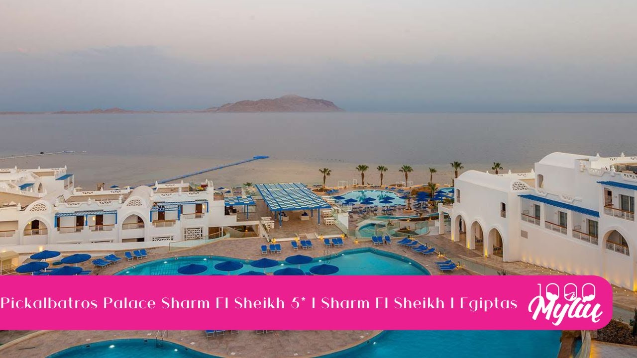 Pickalbatros Palace Sharm El Sheikh 5* | Sharm El Sheikh | Egiptas ...