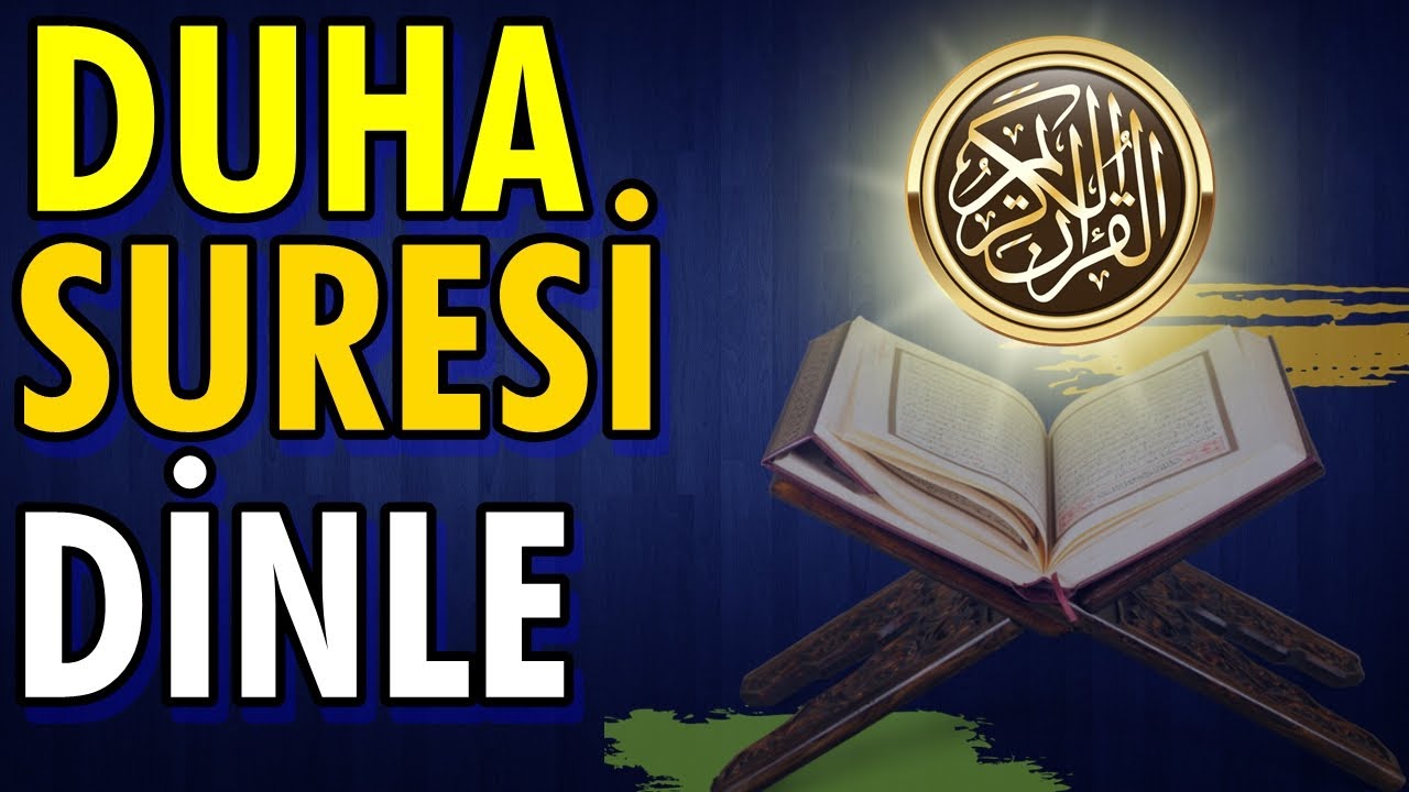 DUHA SURESİ DİNLE - Kuran Tilaveti - YouTube