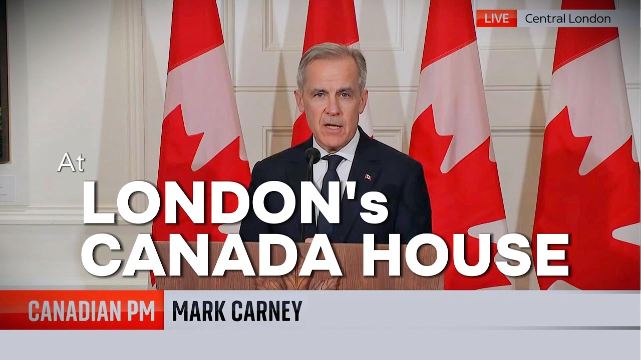 🇨🇦 Mark Carney at London’s Canada House Strengthens Canada UK Ties ...