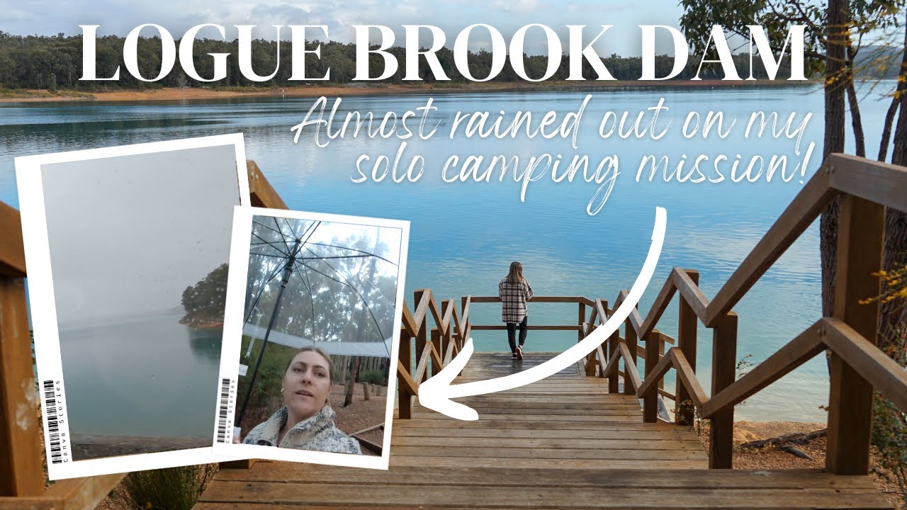 Logue Brook Dam, was this solo camping mission a wash out? - YouTube