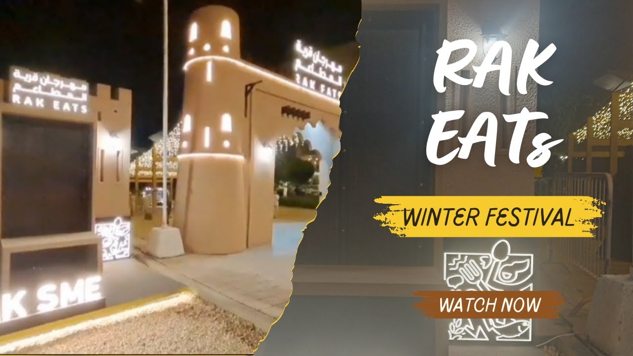 " RAK EATS " winter festival #rasalkhaima #uae #dubai #food #vlog # ...