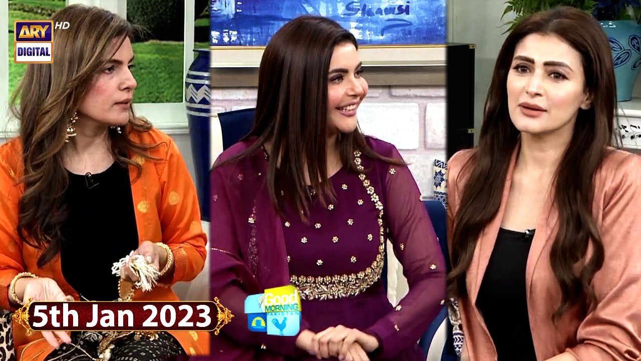 Good Morning Pakistan - Kiran Khan & Shermeen Ali - 5th January 2023 ...