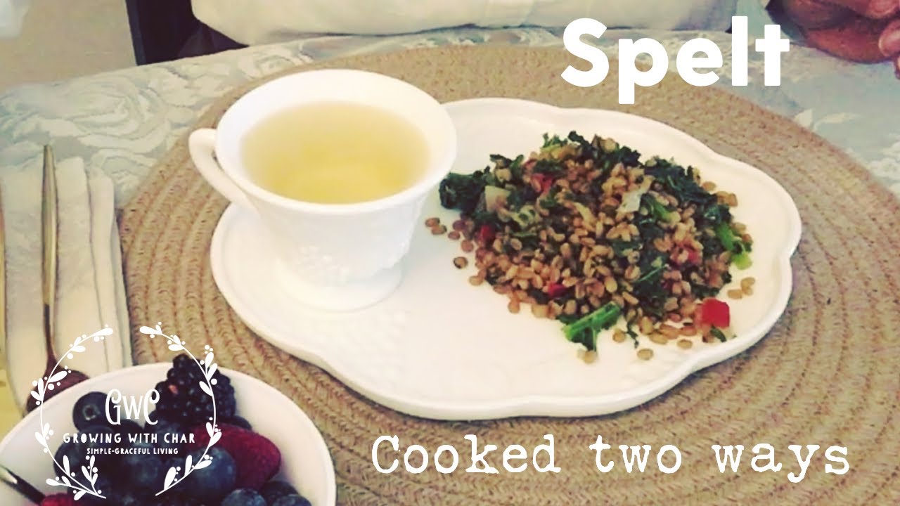 Spelt | Cooked Two Ways | Slow Living Cottage Core Vlog - YouTube
