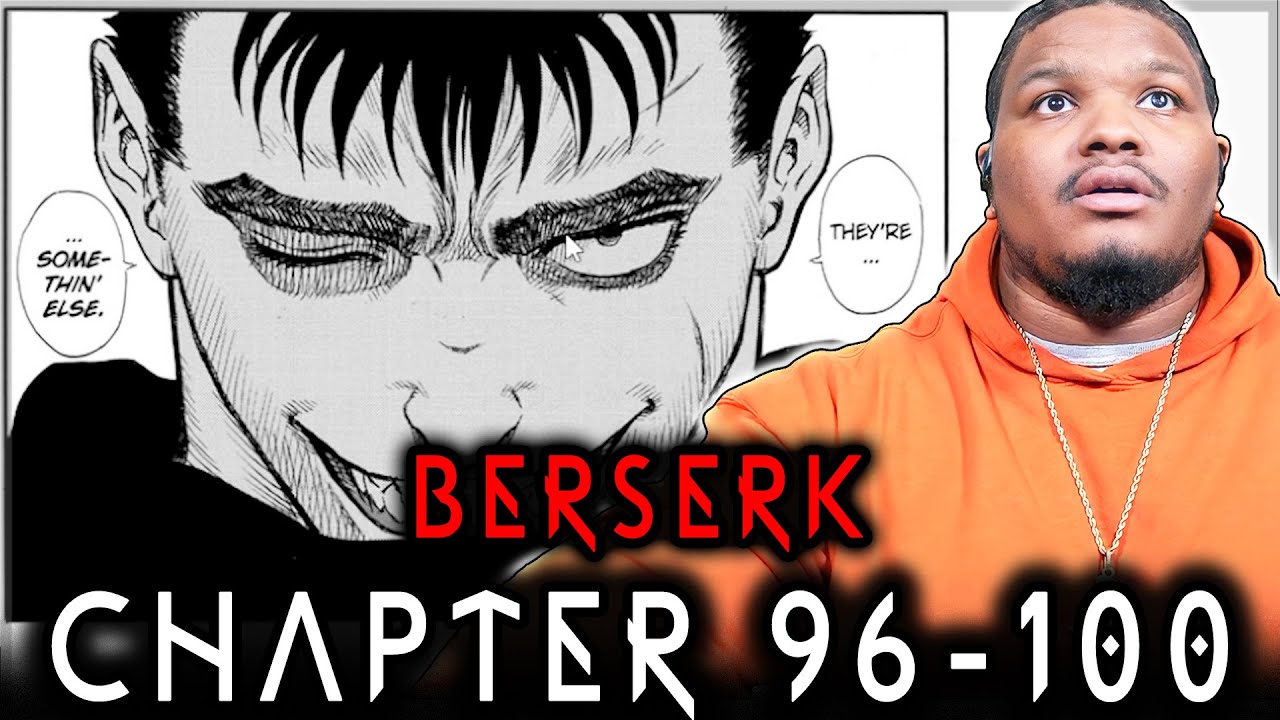 Berserk: Chapter 96 - 100 | Reaction - YouTube